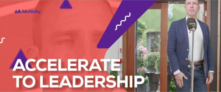 Accelerate Leadership - McNulty Performance